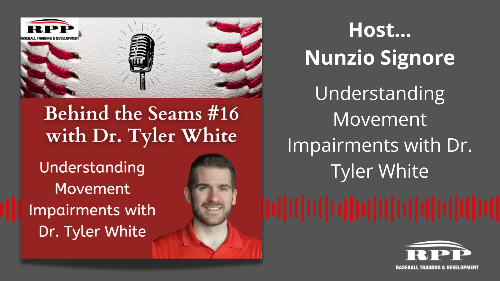 Podcast: Understanding Movement Impairments with Dr. Tyler White • RPP ...