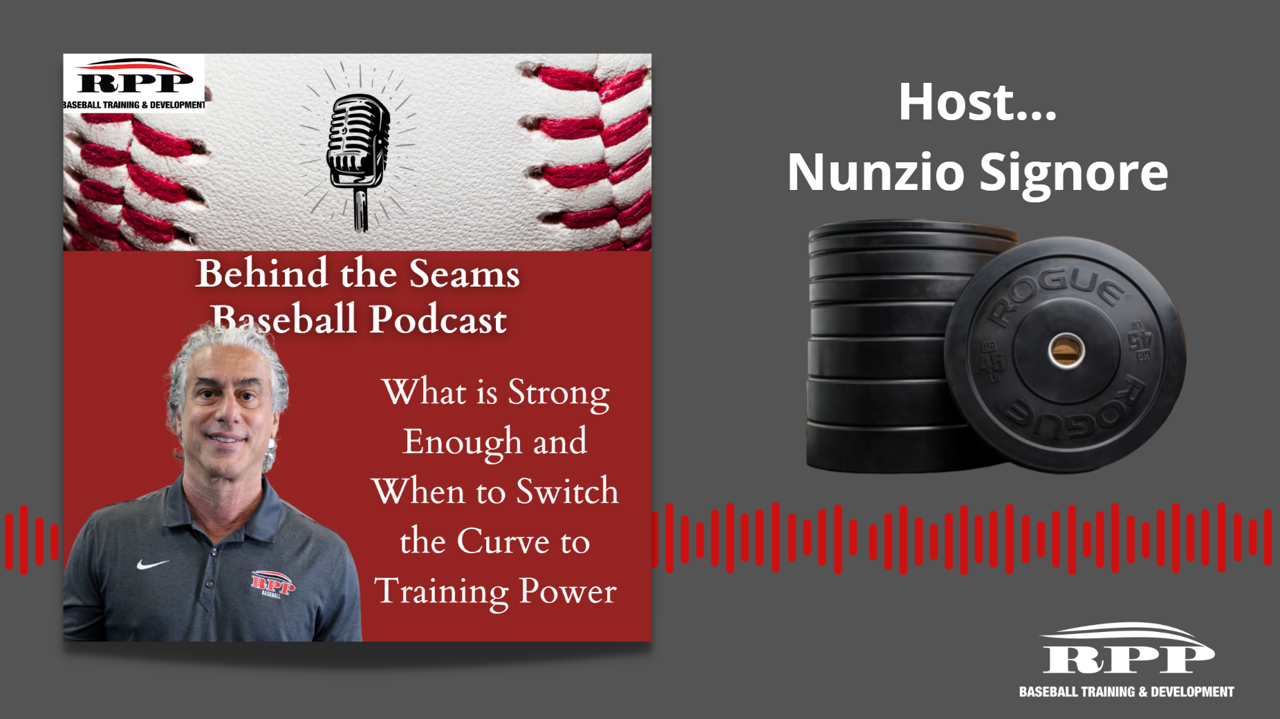 Podcast #78: What is Strong Enough and When to Switch the Curve to Training Power • RPP Baseball