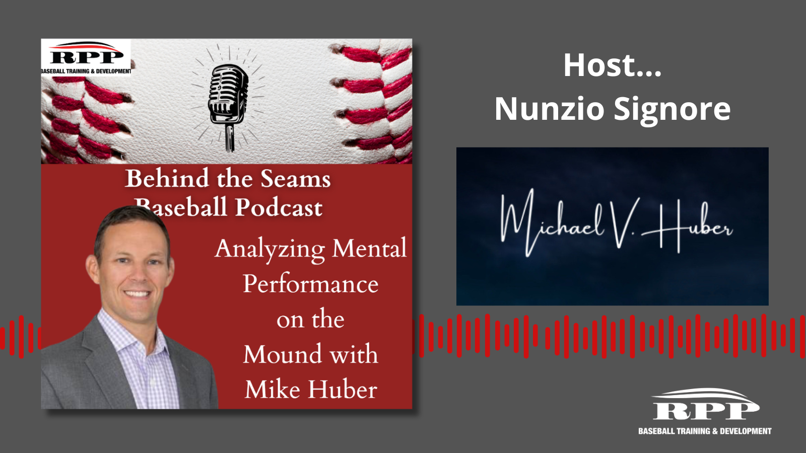 Podcast #86: Analyzing Mental Performance on the Mound with Mike Huber • RPP Baseball